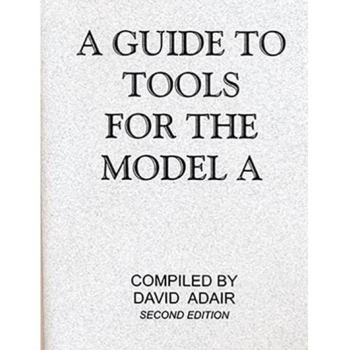A Guide to Tools for the Model A Book BA-28 | Blue Oval Classics